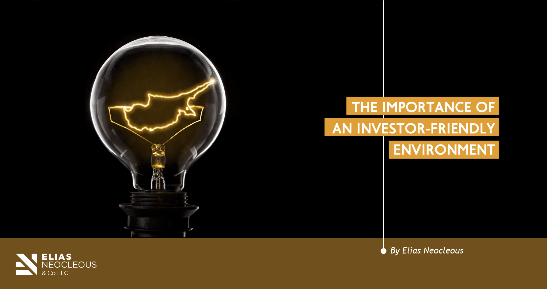 The importance of an investor-friendly environment - Elias Neocleous ...