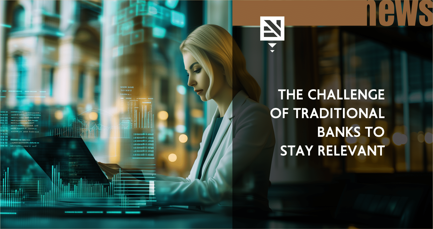 The challenge of traditional banks to stay relevant - Elias Neocleous ...