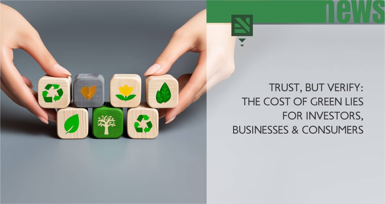 Trust, but verify: the cost of green lies for investors, businesses and ...